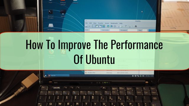 How To Improve The Performance Of Ubuntu • Tech Surprise