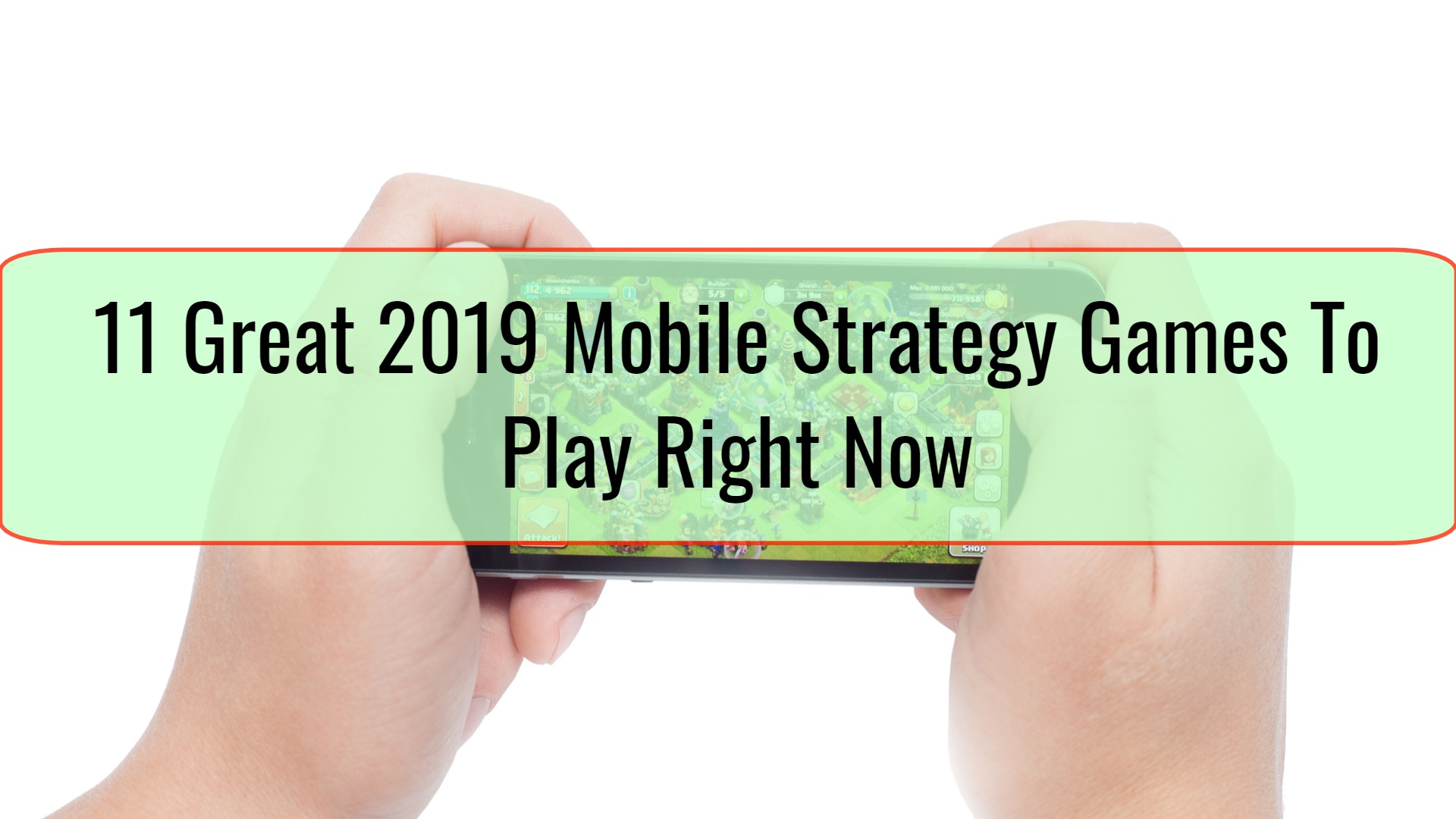 11 Great 2019 Mobile Strategy Games To Play Right Now • Tech Surprise